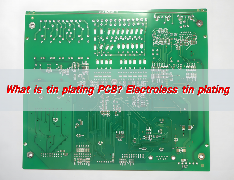 What is tin plating PCB? Electroless tin plating PCB & MCPCB – Best ...